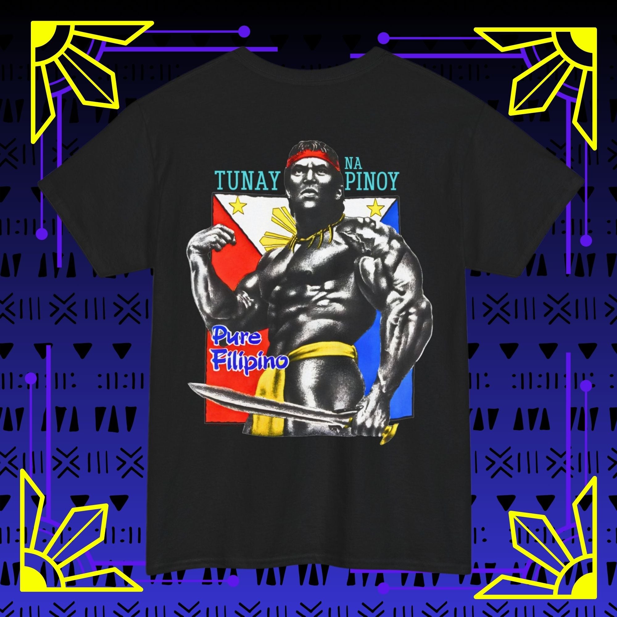 Filipino Strength Tunay Na Pinoy Pure Filipino – Fortune Designs